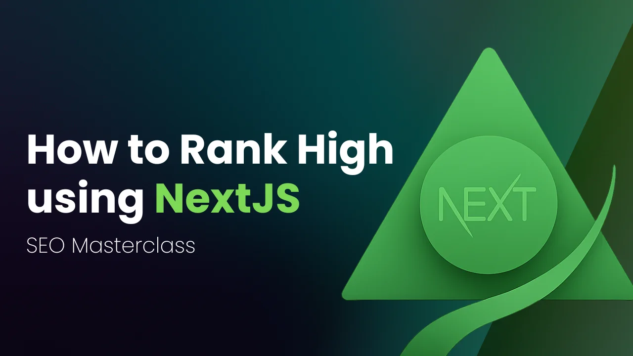 How to Rank High in SEO using Next.js 15 — SEO MasterClass NextJS ...