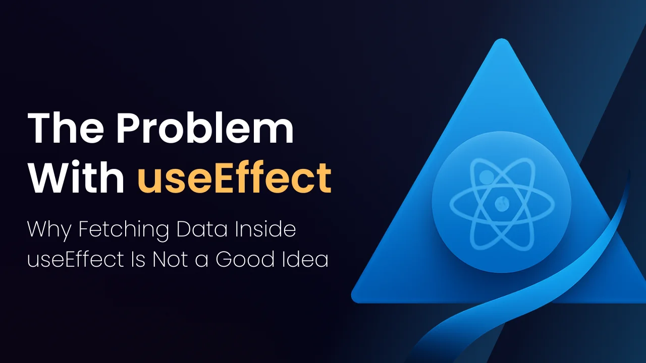 Why Fetching Data in useEffect Is a Bad Idea | Pedro Tech